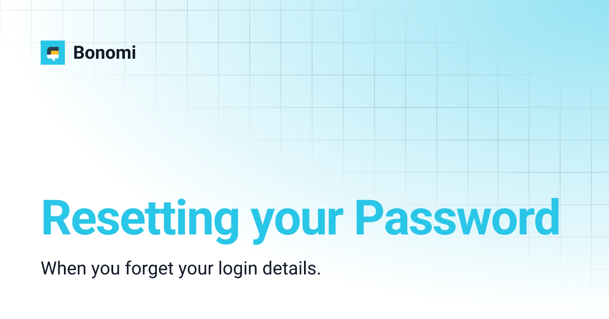 Resetting your Password | Bonomi