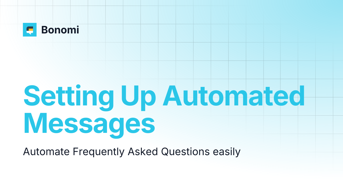 Setting Up Automated Messages | Bonomi